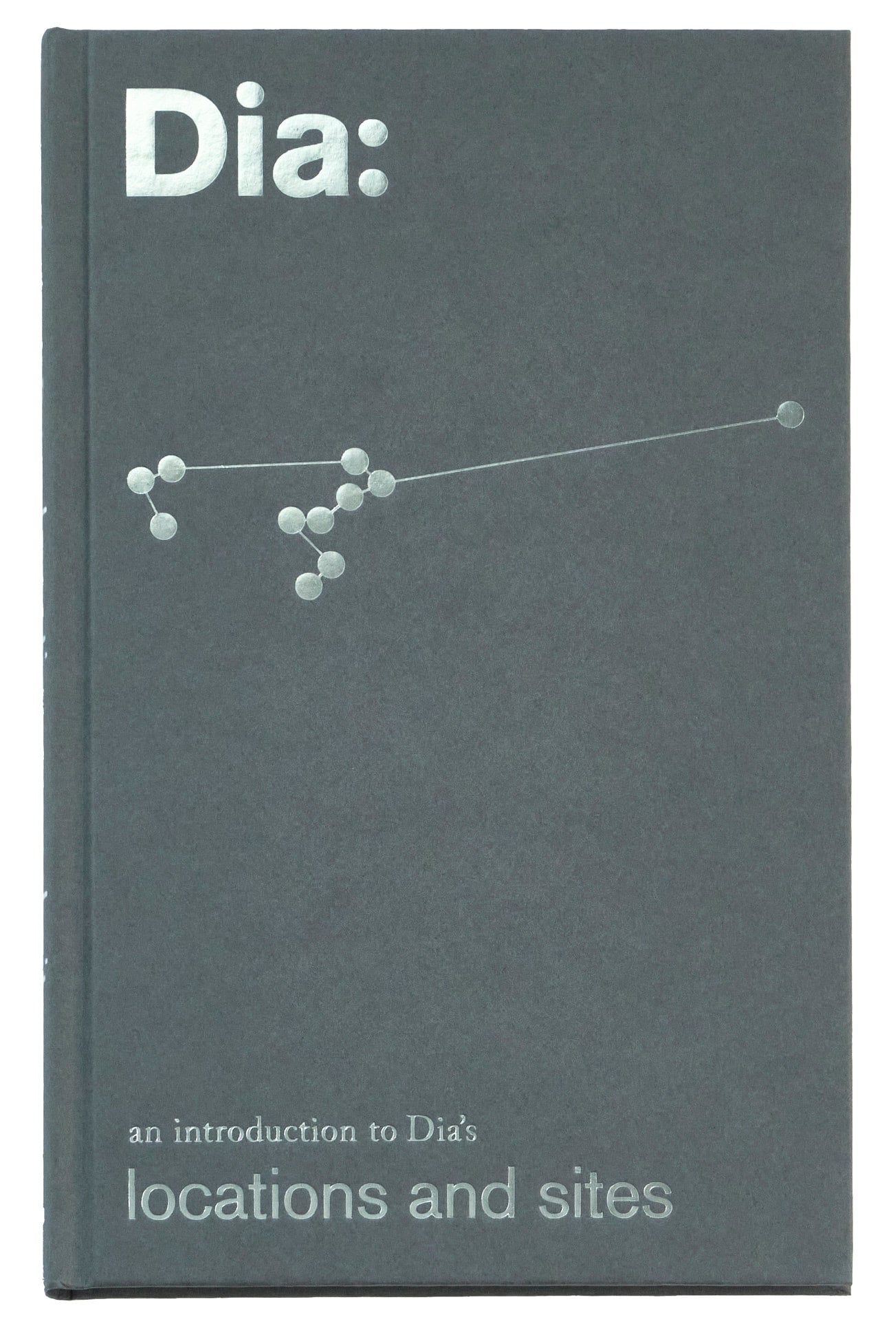 An Introduction to Dia’s Locations and Sites | Dia Art Foundation Bookshops